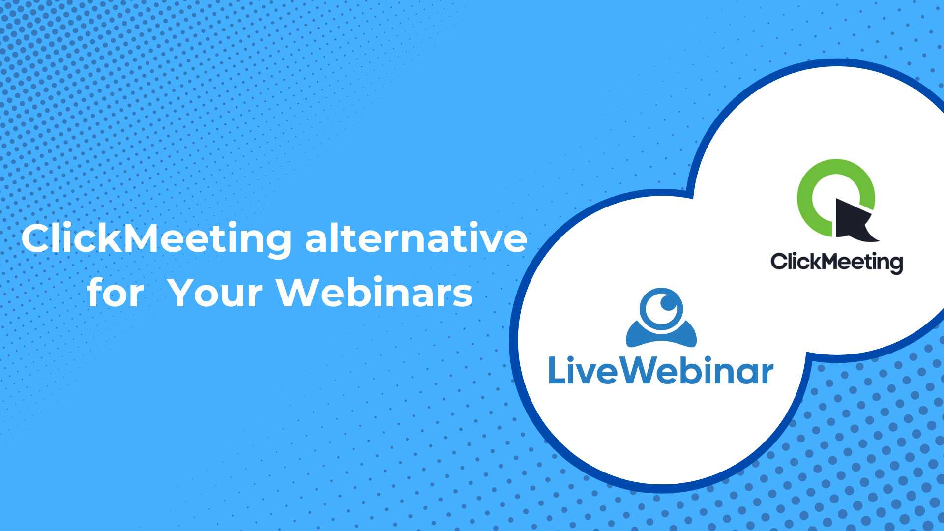 ClickMeeting Alternative for Your Webinars